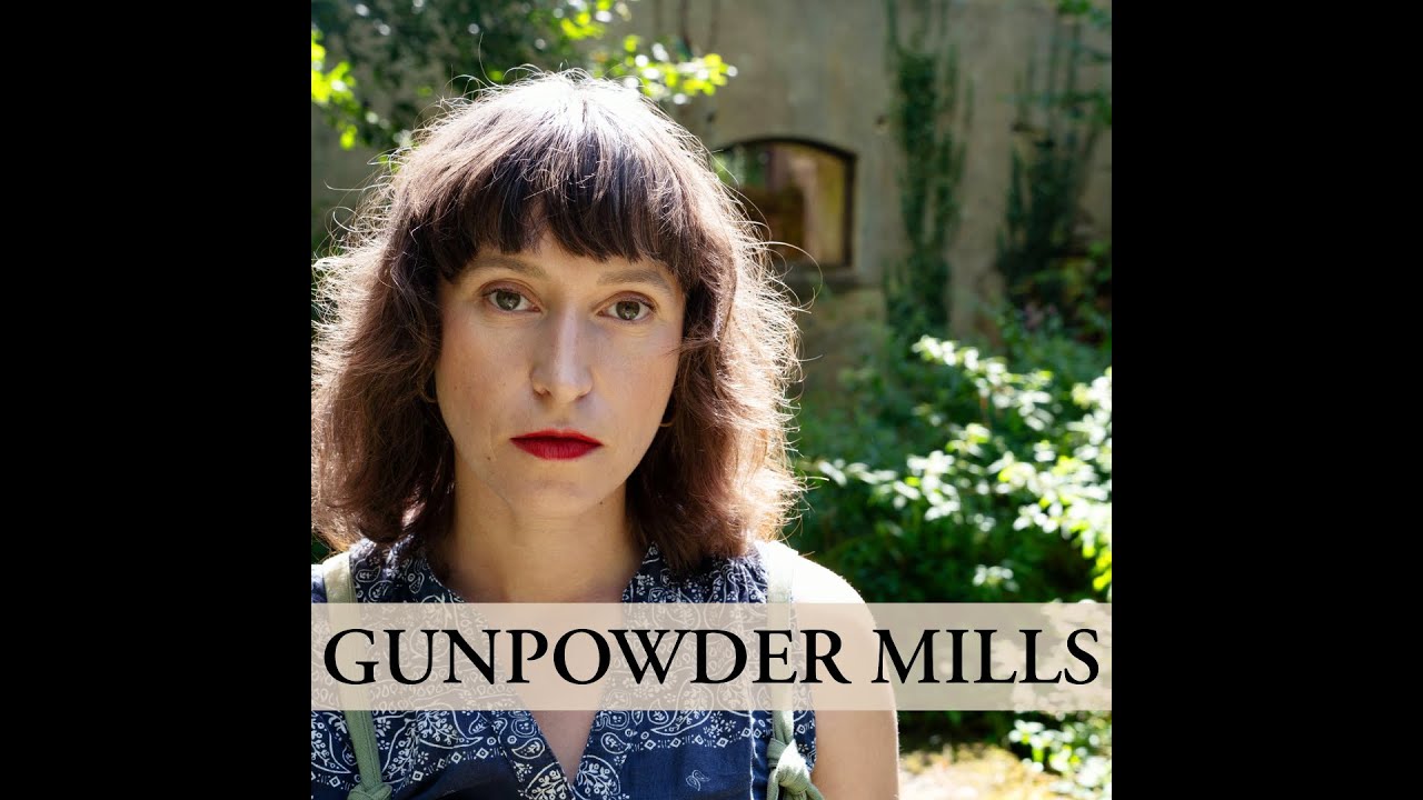 Gunpowder Mills - a poem - YouTube
