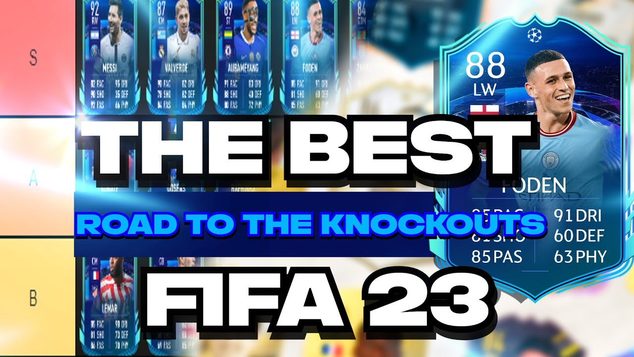 FIFA 23 TIER LIST - RANKING THE BEST ROAD TO THE KNOCKOUTS - YouTube