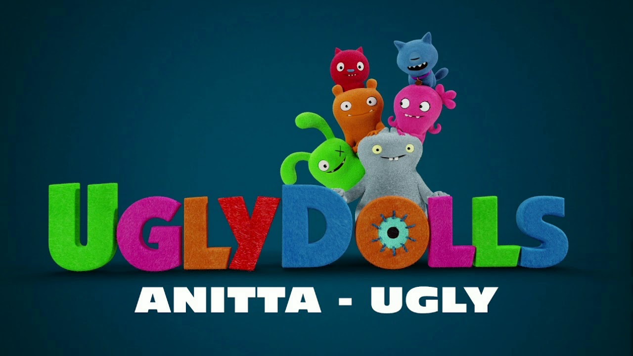 UGLY(FEA) SPANISH VERSION- ANITTA ( UGLYDOLLS SOUNDTRACK) - YouTube