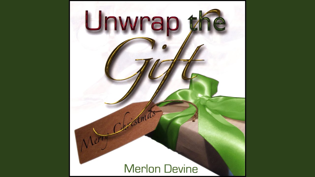 Unwrap The Gift - YouTube