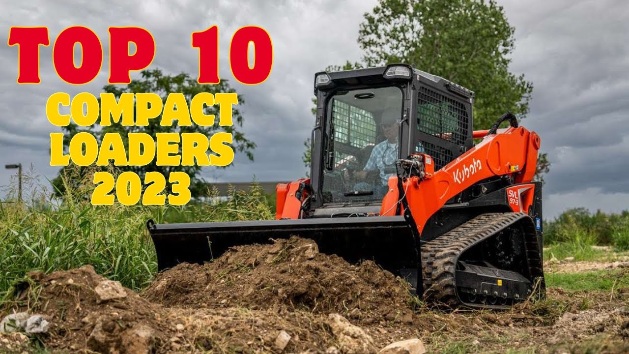 Top 10 Biggest and Most Powerful Compact Track Loaders in 2023. - YouTube