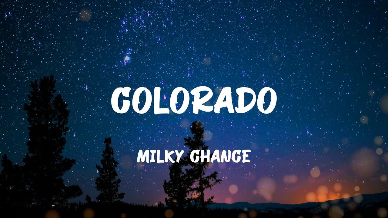 Milky Chance - Colorado (Lyrics) - YouTube