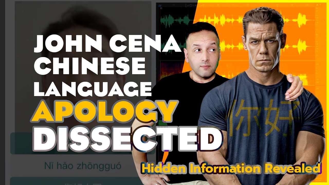 John Cena's Chinese Language Apology Dissected - Hidden Lessons ...