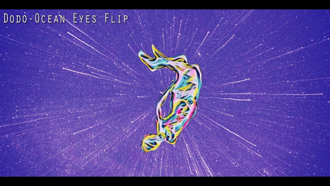 Dodo - Ocean Eyes Flip( Free Download ) - YouTube