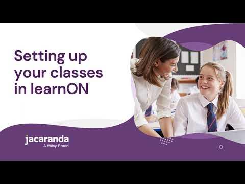 Jacaranda how-to: Setting up your classes in learnON (Teacher) - YouTube