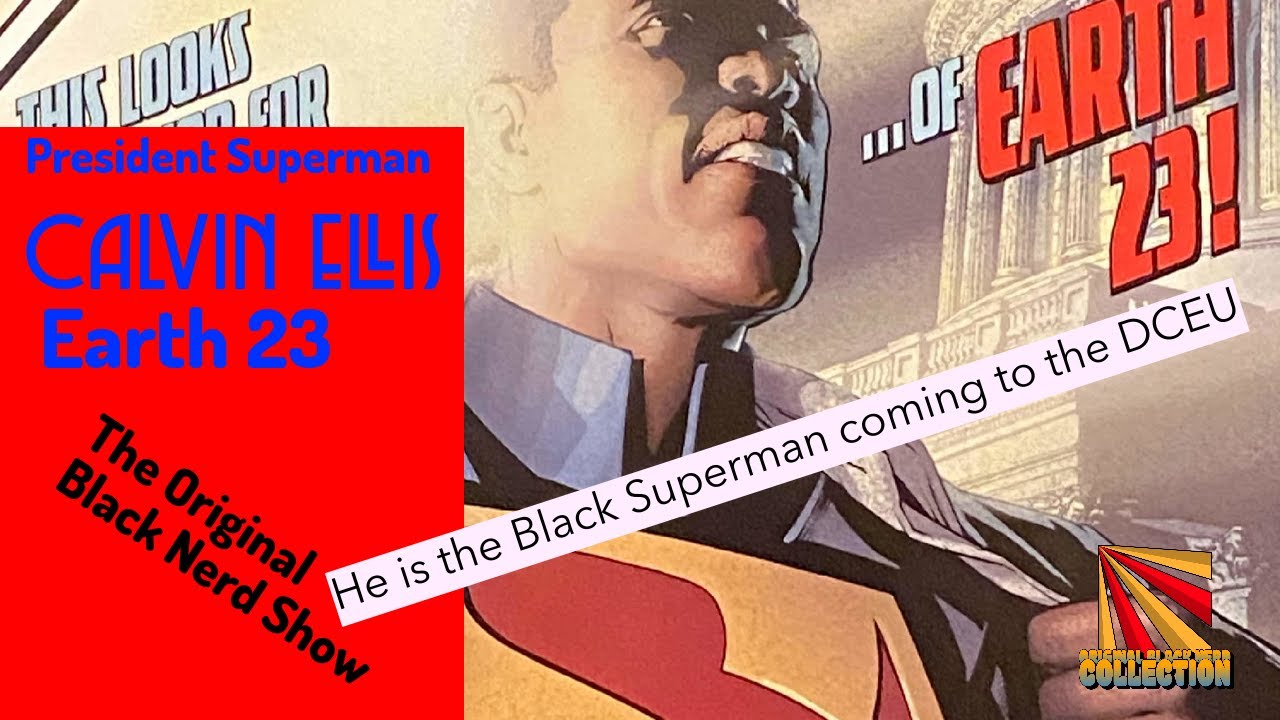 The OBN Show President Superman Calvin Ellis is the Black Superman ...