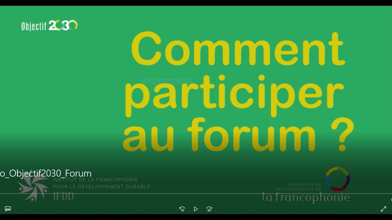 Tutoriel - Comment participer au forum de discussions sur la plateforme Objectif 2030 - YouTube