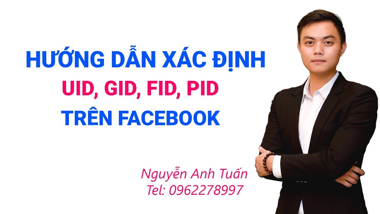 Hướng dẫn xác định UID, GID, FID, PID trên Facebook - Xây dựng thương ...