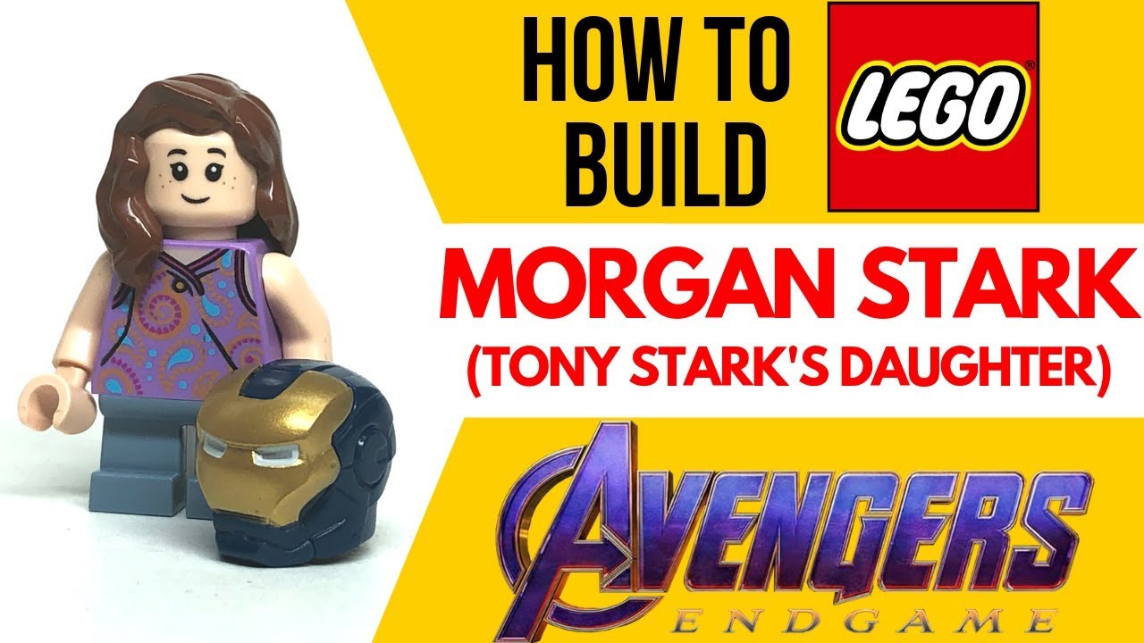 HOW TO Build LEGO MORGAN STARK Tony Stark's Daughter from AVENGERS ...