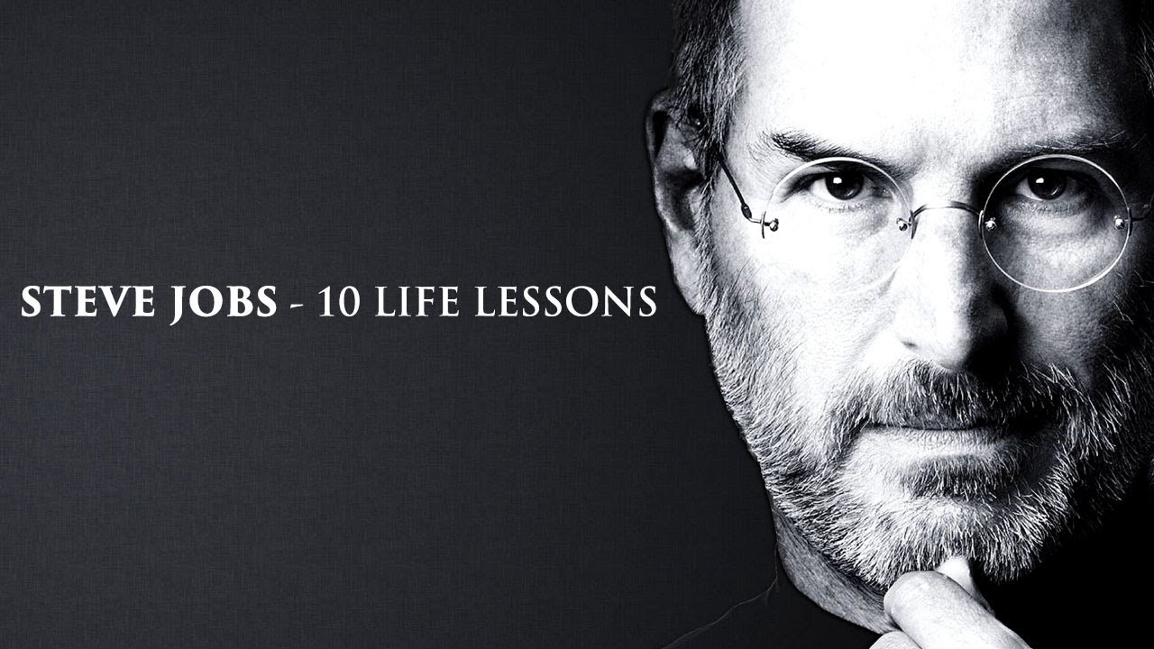 Steve Jobs - 10 Life Lessons - YouTube