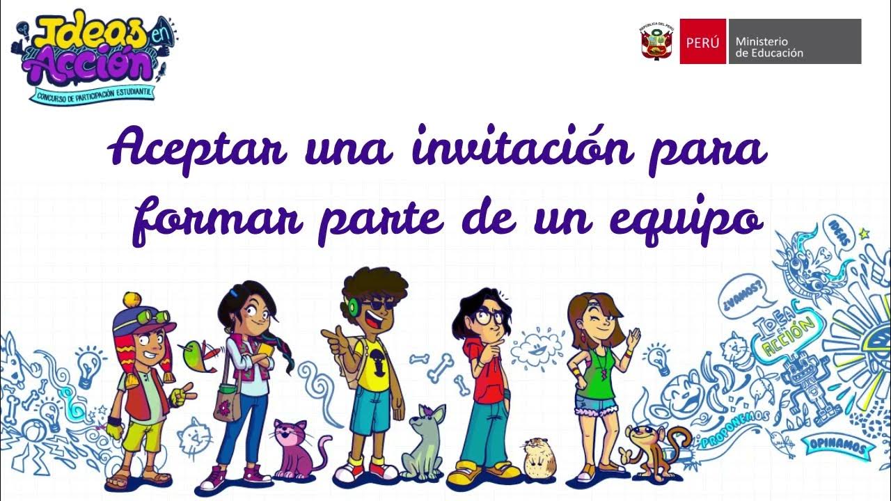 Ideas en acción 2022 - Aceptar o rechazar invitaciones para integrar un ...