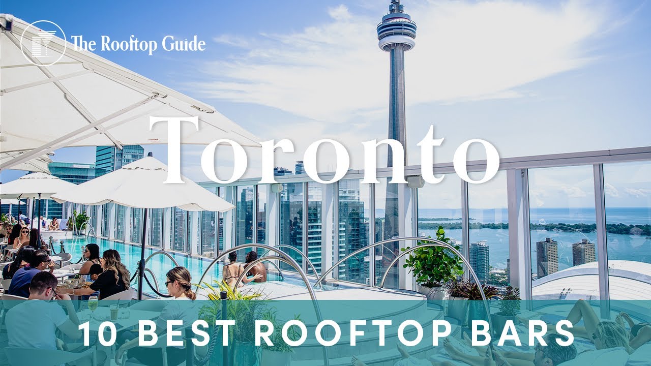 10 Best Rooftop Bars in Toronto - 2025 - YouTube