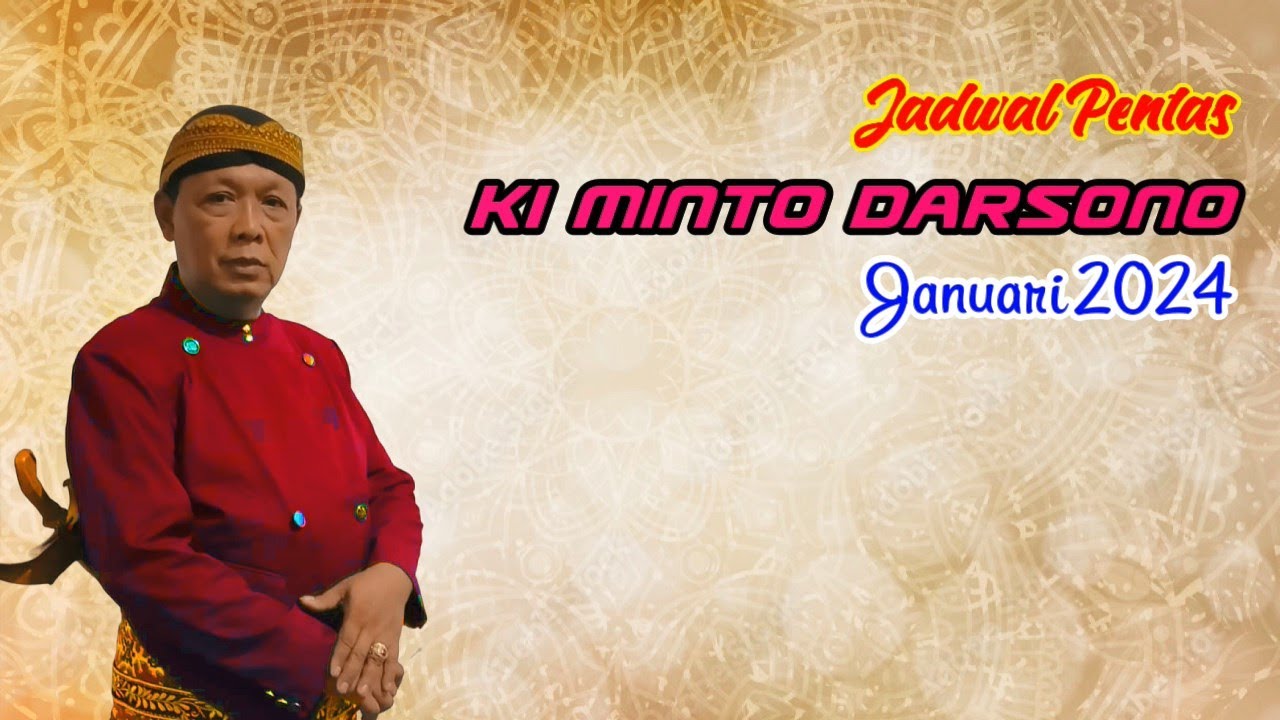 Jadwal Bulan Januari 2024, Ki Minto Darsono - YouTube