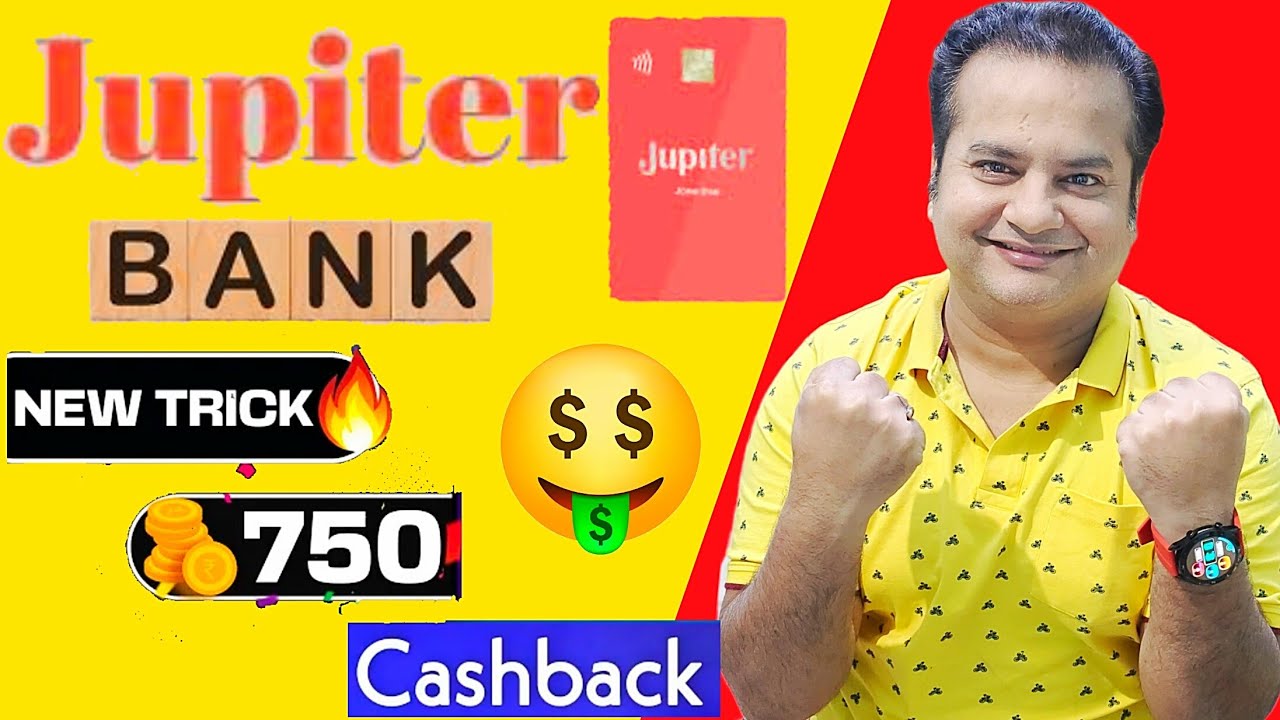 Jupiter Bank New Trick 🔥 Flat 750 Cashback Per Account 🤑 Instant Redeem ...