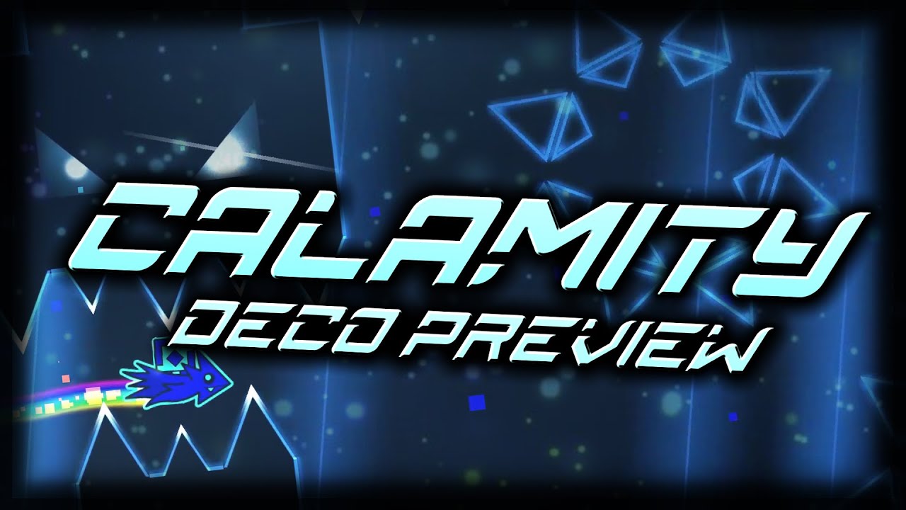 Calamity (SOLO MAIN LIST DEMON!!) Deco Preview #1 - YouTube