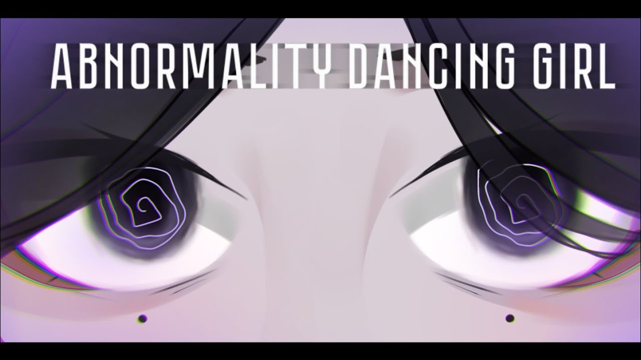 Abnormality Dancing Girl Animatic Meme Aaa Youtube