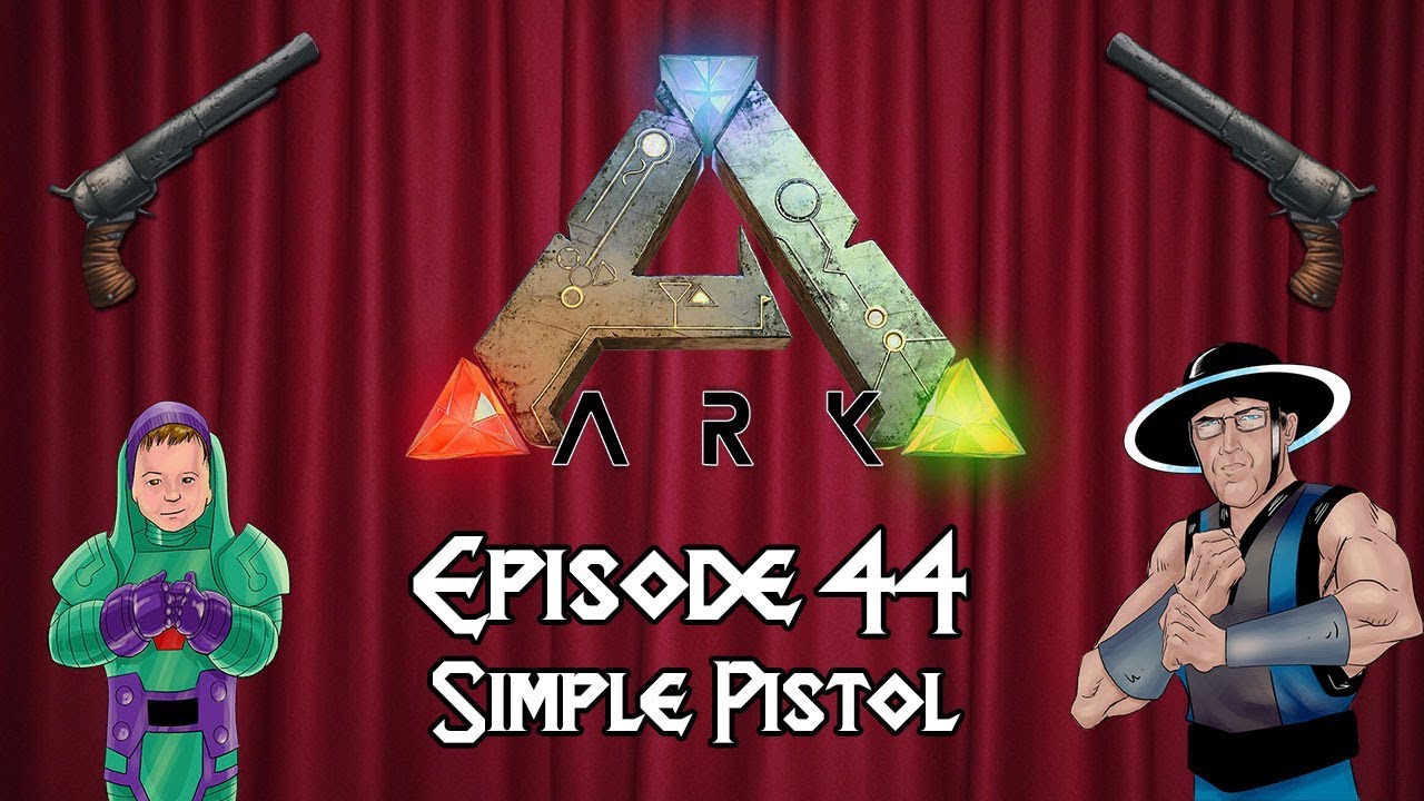 Some Awesome ARK [Ep#44] Simple Pistol - YouTube