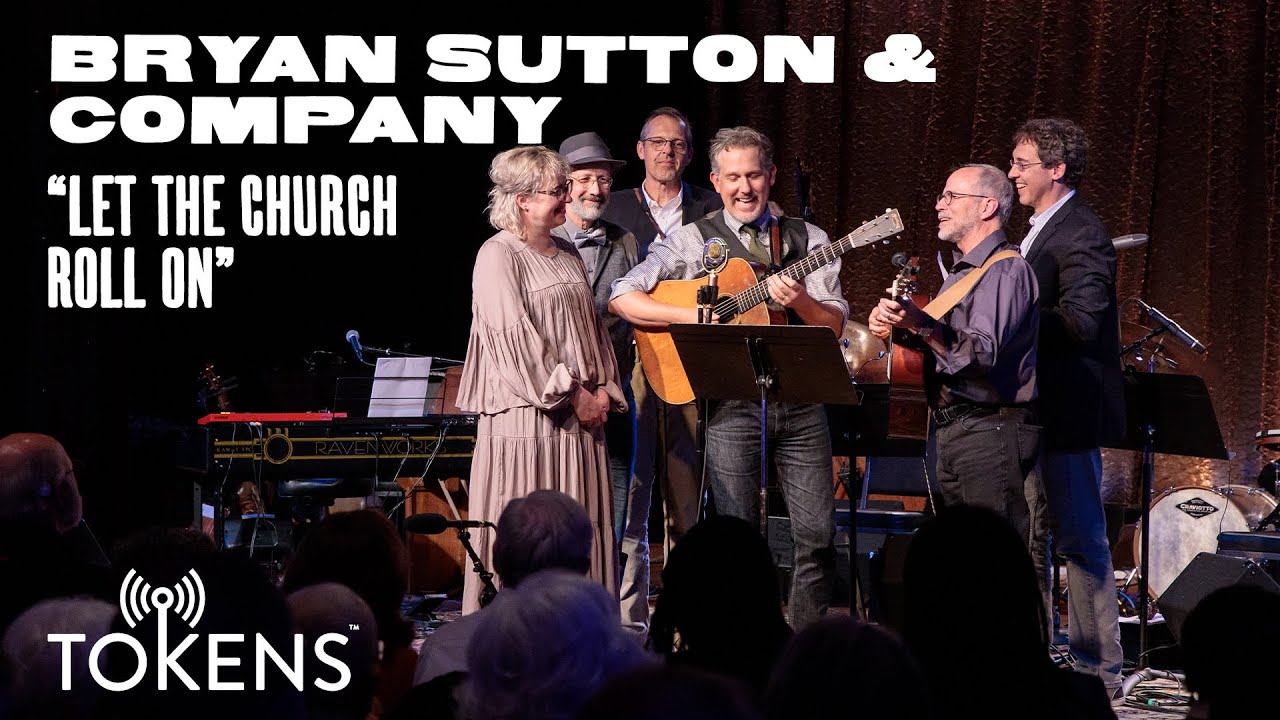 Bryan Sutton and Company - “Let the Church Roll On” [HYMNS AND HYMNS ...