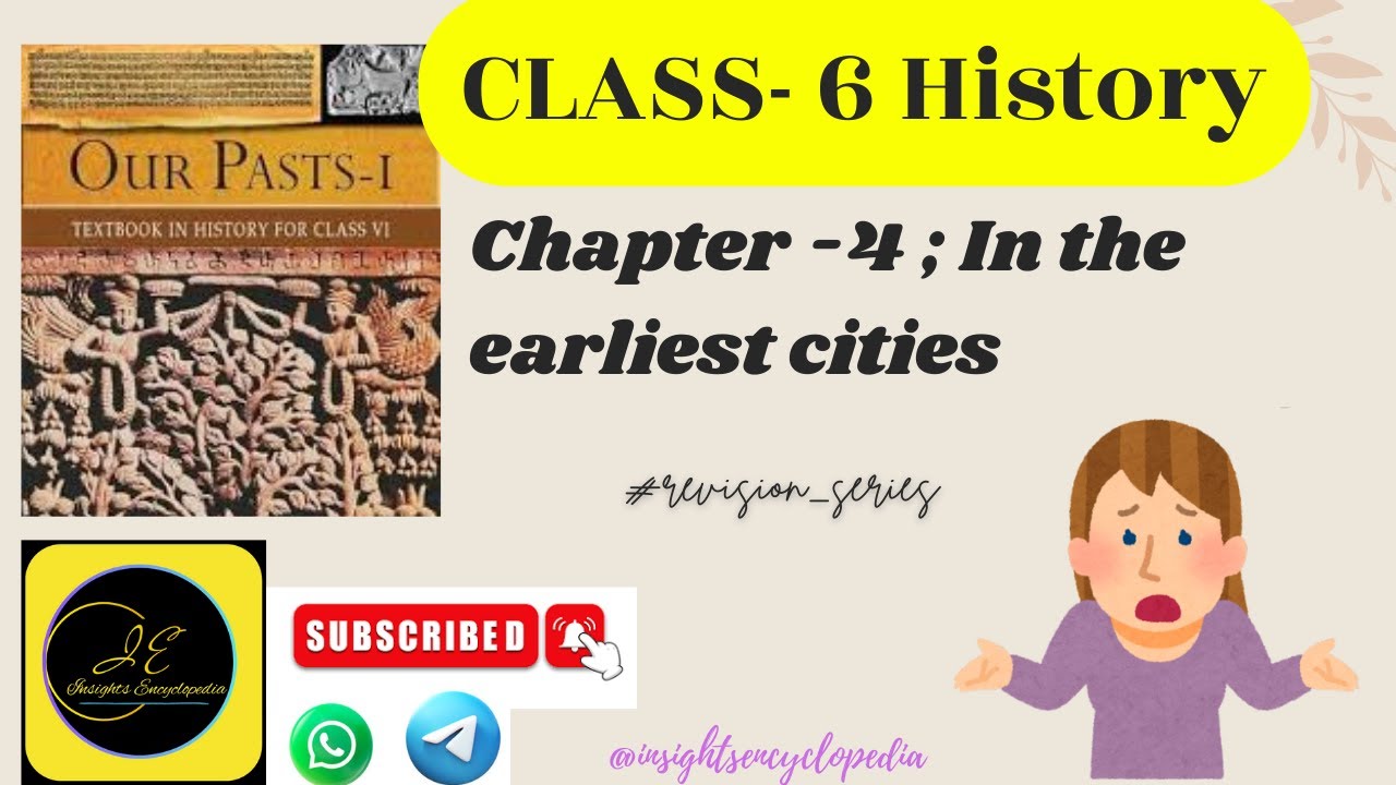 Class 6 History Chapter 4 In The Earliest Cities ncert revision Class 6 History Chapter 4 In The Earliest Cities ncert revision