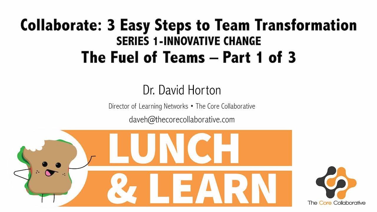 The Fuel of Teams – Part 1 of Three Easy Steps to Team Transformation ...