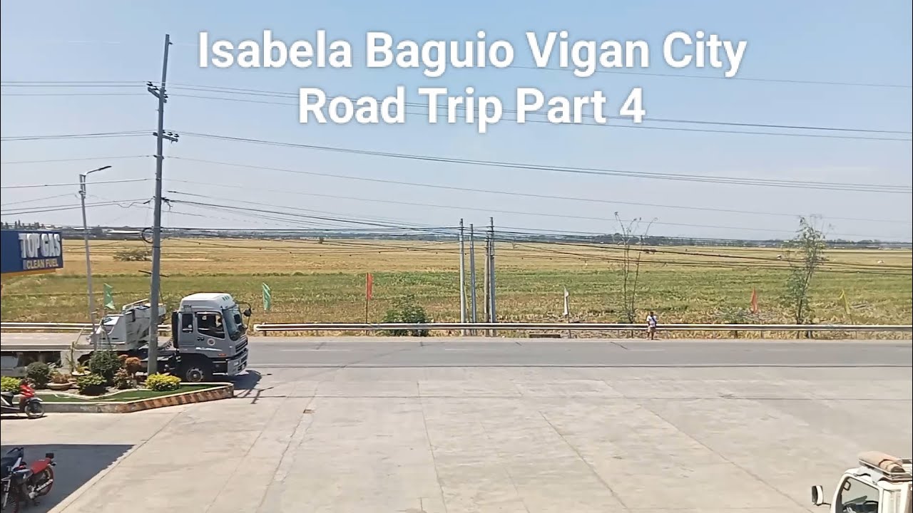 Isabela Baguio Vigan City Road Trip Part 4 Going to Dayrit Resort ...