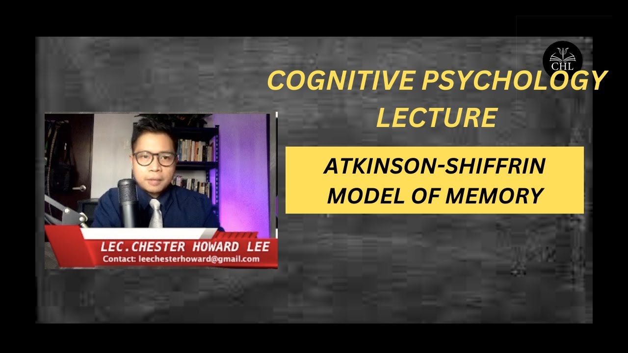 COGNITIVE PSYCHOLOGY LECTURE: ATKINSON-SHIFFRIN MODEL OF MEMORY - YouTube