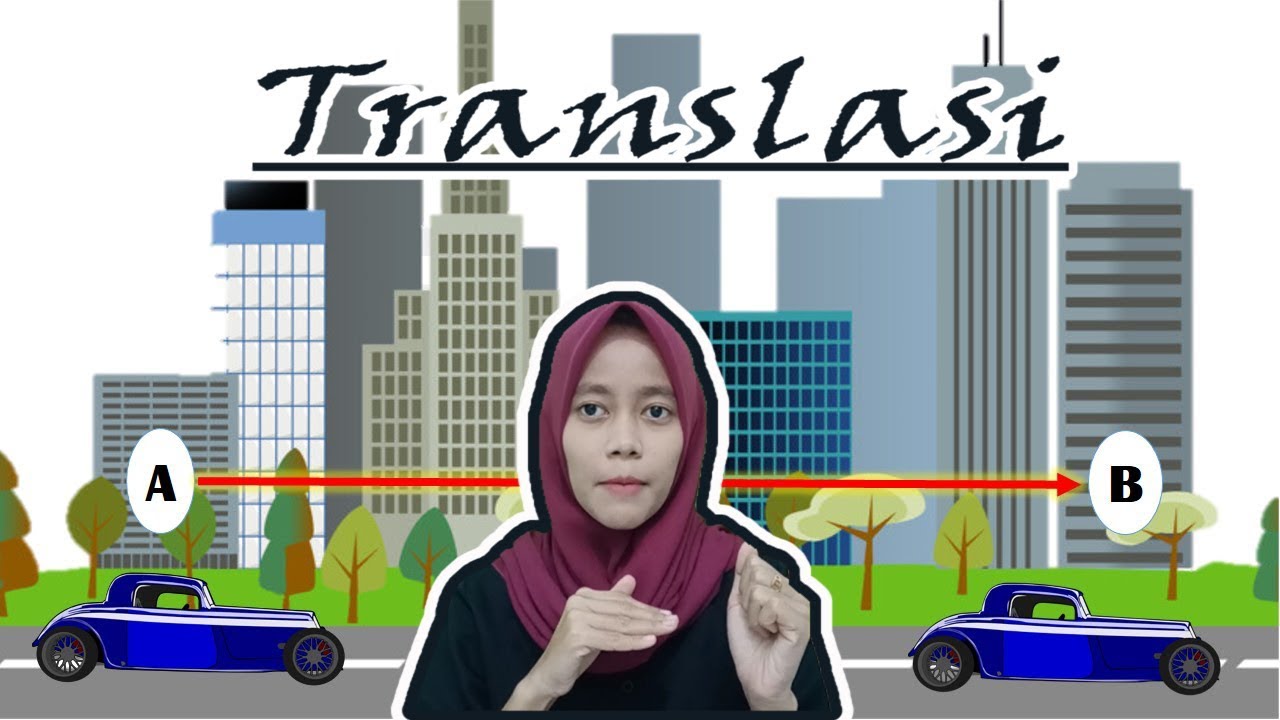 [Transformasi] Konsep Translasi - Part 1 - YouTube