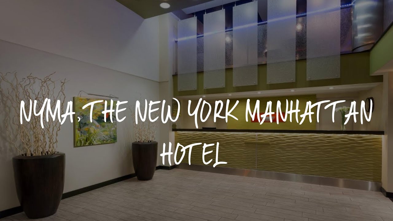 Nyma, The New York Manhattan Hotel Review - New York , United States of ...
