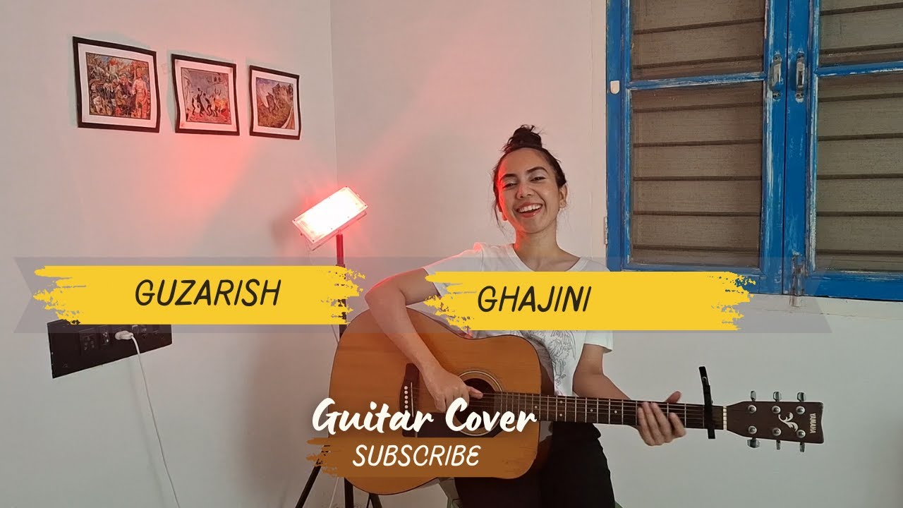 Guzarish Song | Ghajini | Aamir Khan, Asin | Guitar Cover - YouTube