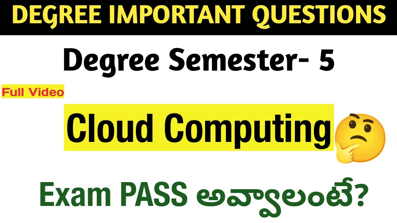 Degree Semester 5 - How to PASS Cloud Computing Exam Most Important Questions UNIT-WISE BCA ...