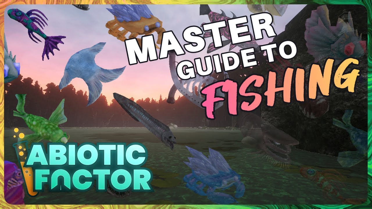 Abiotic Factor Master Fishing Guide - YouTube