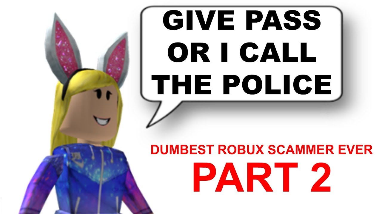 The Dumbest Robux Scammer on Roblox PART 2 - YouTube