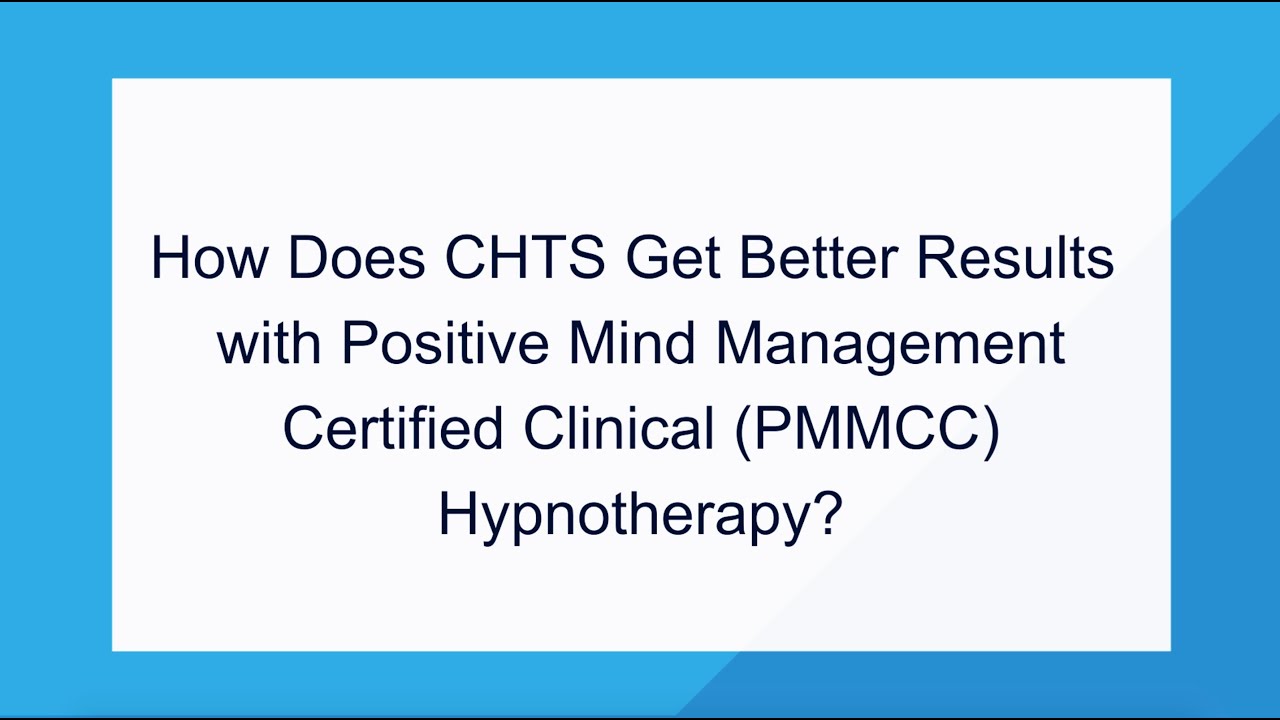 Question #5. How CHTS Gets Better Results With Positive Mind Management ...