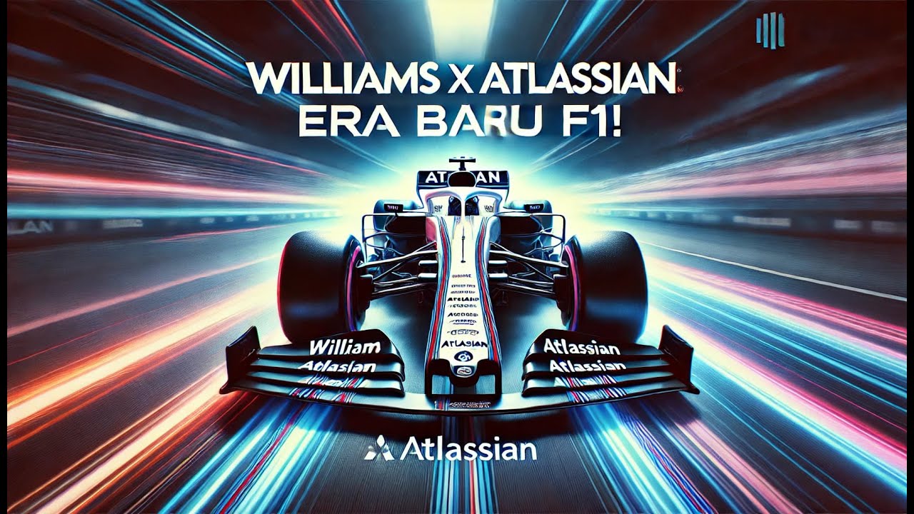 🏎️ PADDOCK TALK #3: WILLIAMS JADI ATLASSIAN WILLIAMS RACING?! SPONSOR ...