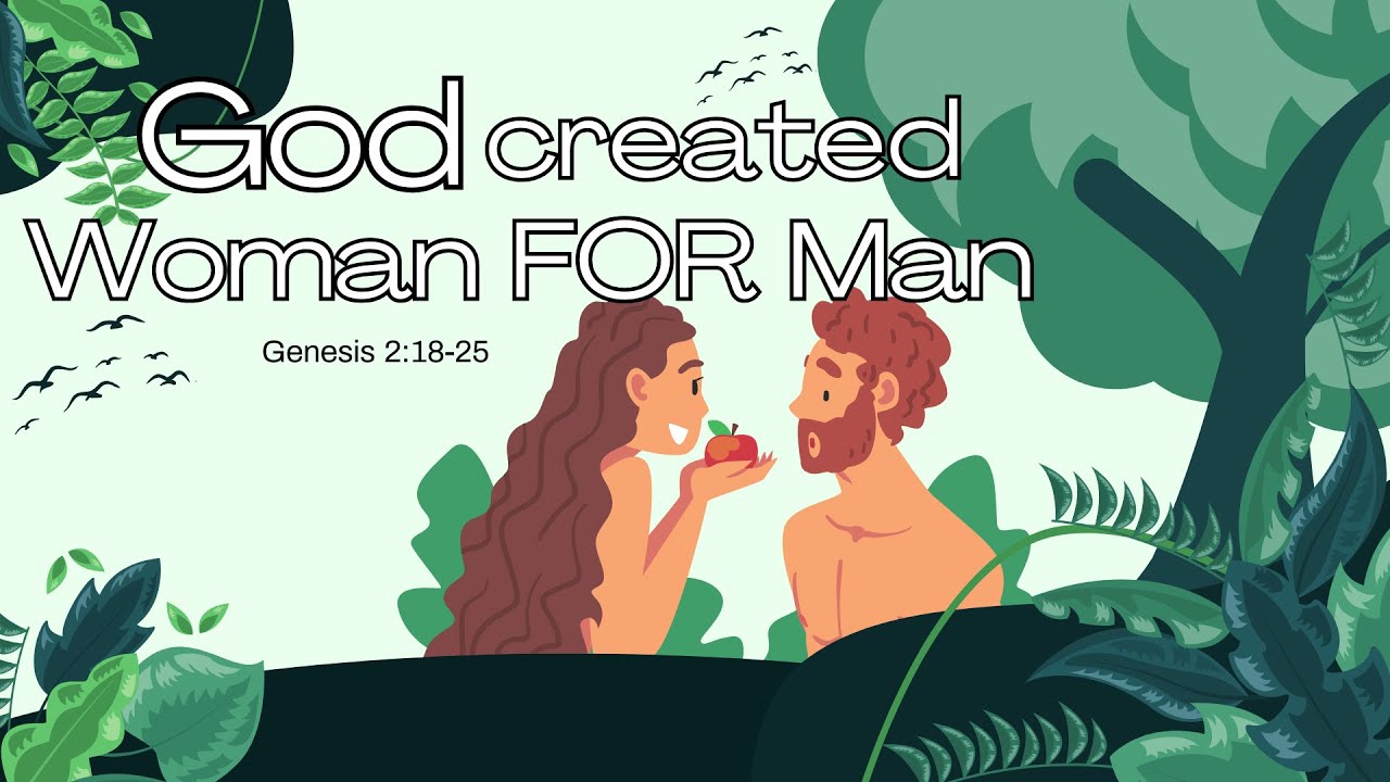 God made woman FOR man. Genesis 2:18-25 (February 9th, 2025) - YouTube
