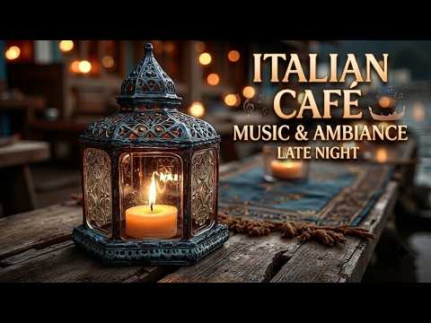 İtalyan Kafe Müziği ile Akdeniz Esintisi ve Gün Batımında Dinlendirici Romantik Akustik Melodiler