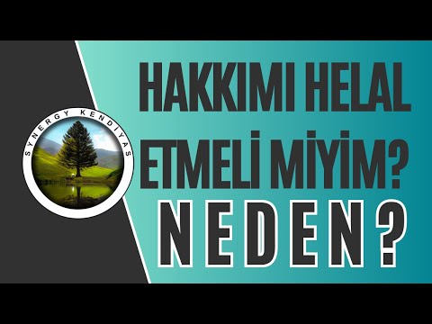 HAKKIMI HELAL ETMELİ MİYİM? | NEDEN? | Synergy Kendiyas |