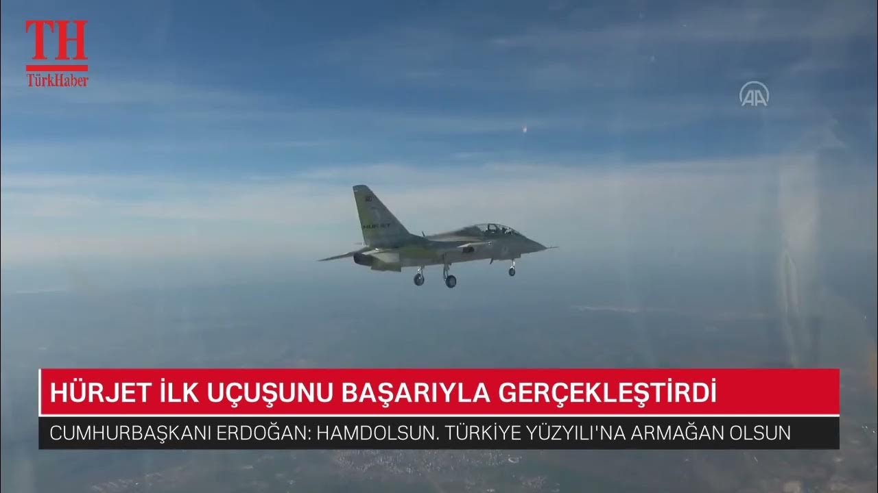 HÜrjet İlk UÇuŞunu BaŞariyla GerÇekleŞtİrdİ Youtube