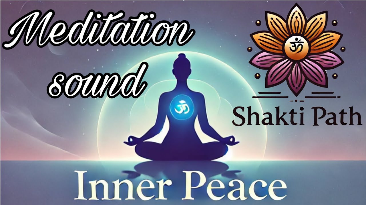 Guided Meditation for Inner Peace | Relaxing Shakti Path Music ...