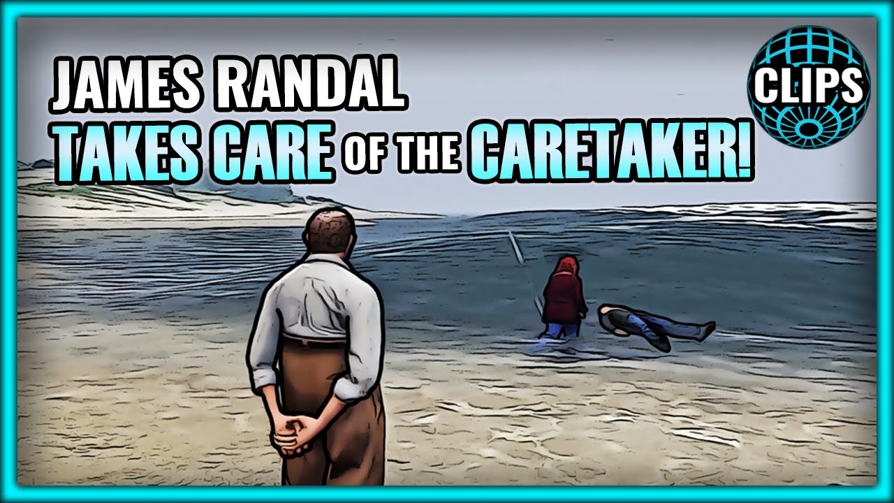 JAMES RANDAL TAKES CARE OF THE CARETAKER! - YouTube