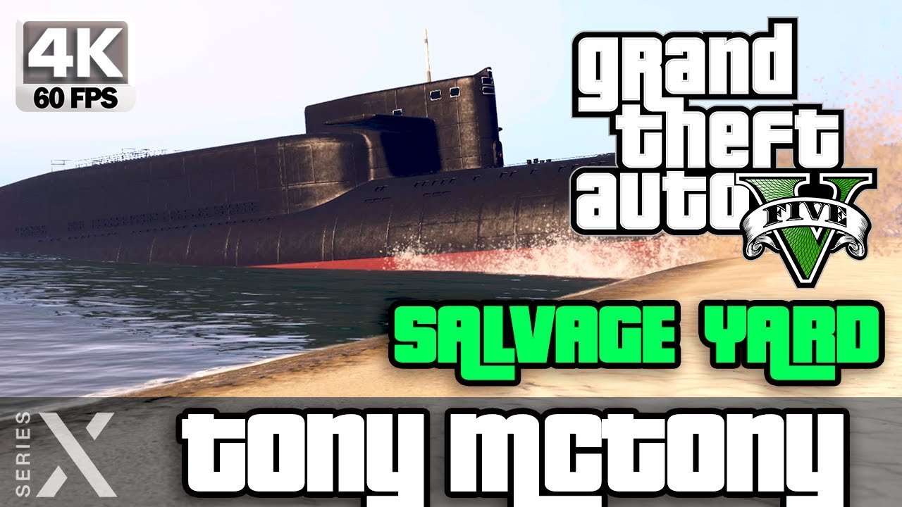 GTA 5 - Salvage Yard -Tony McTony Robbery | Full Gameplay Walkthrough ...