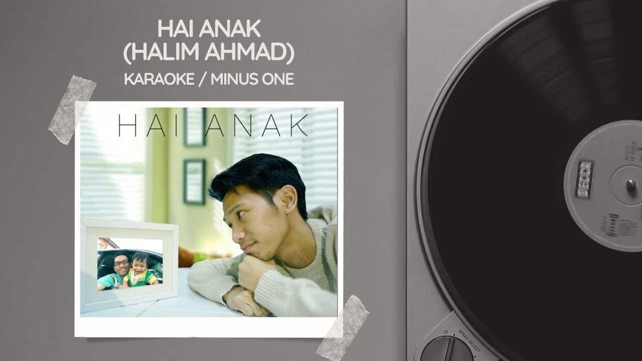 Hai Anak - Halim Ahmad (Karaoke/Minus One) | High Quality - YouTube