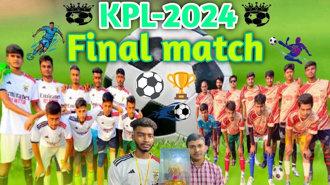KPL-2024 final football match ⚽⚽ - YouTube