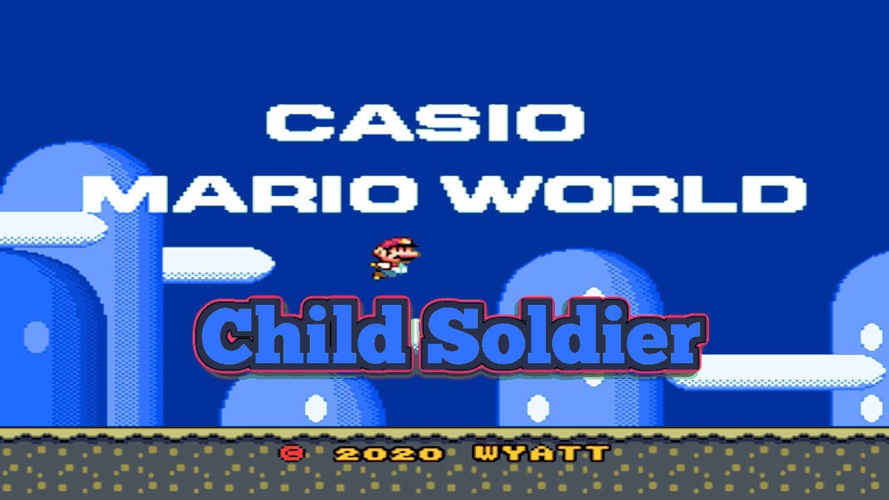 Casio Mario World - Child Soldier - YouTube