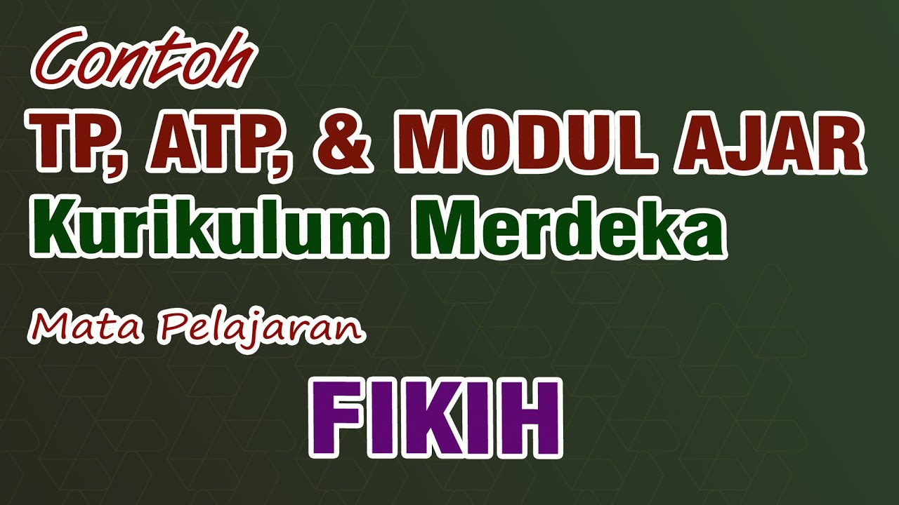 TP, ATP, MODUL AJAR FIKIH - YouTube