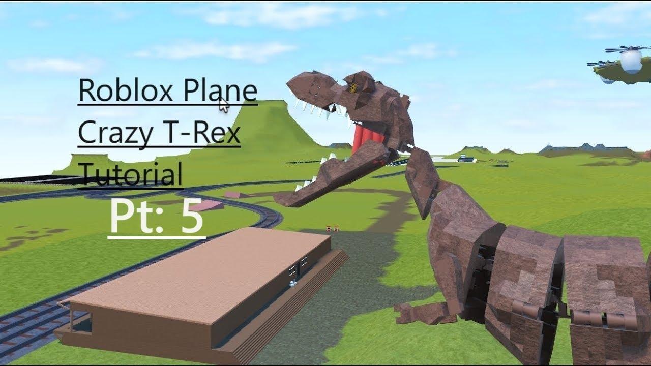 Roblox | Plane Crazy | T-Rex Tutorial 2.0 Pt: 5 - YouTube