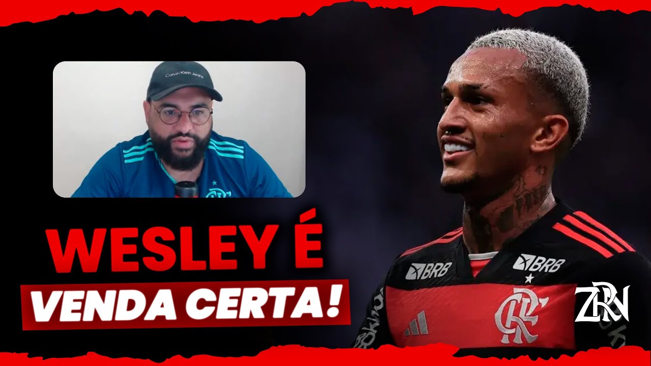VENDA DE WESLEY PREOCUPA BIGODE QUANTO A REPOSIÇÃO NO FLAMENGO - YouTube