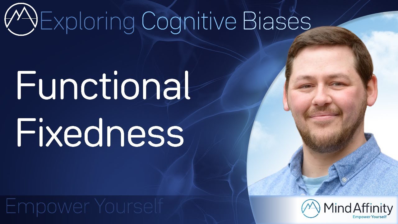 Functional Fixedness - Exploring Cognitive Biases - YouTube