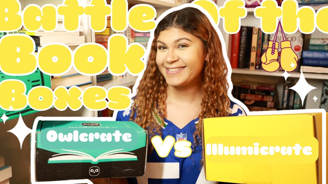 BATTLE OF THE BOOK BOXES | OWLCRATE VS ILLUMICRATE | BOOK UNBOXING ...