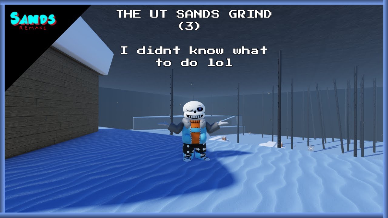 UT: Sands (Remake) - Even more preparing? idk - YouTube